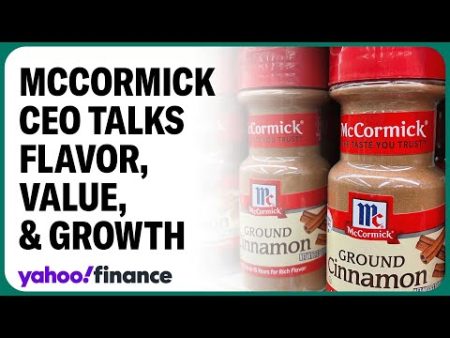 McCormick CEO: Consumers want value, but won't sacrifice flavor ...