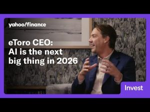 eToro CEO says AI is 'definitely' the next big thing in 2026 ...